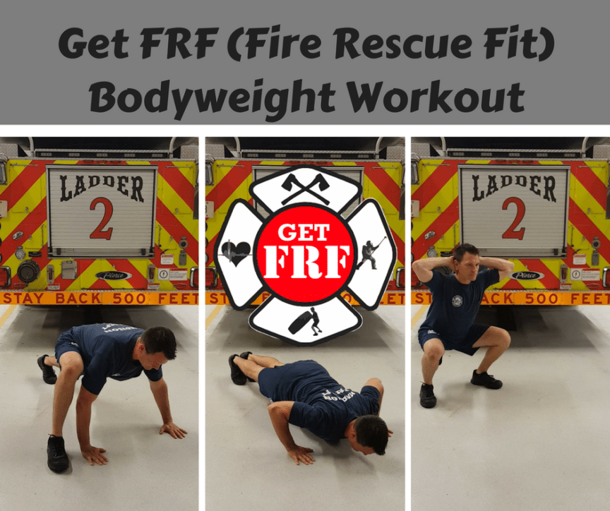 Get Strong and Lean with this FRF Bodyweight Workout. - Firefighter ...