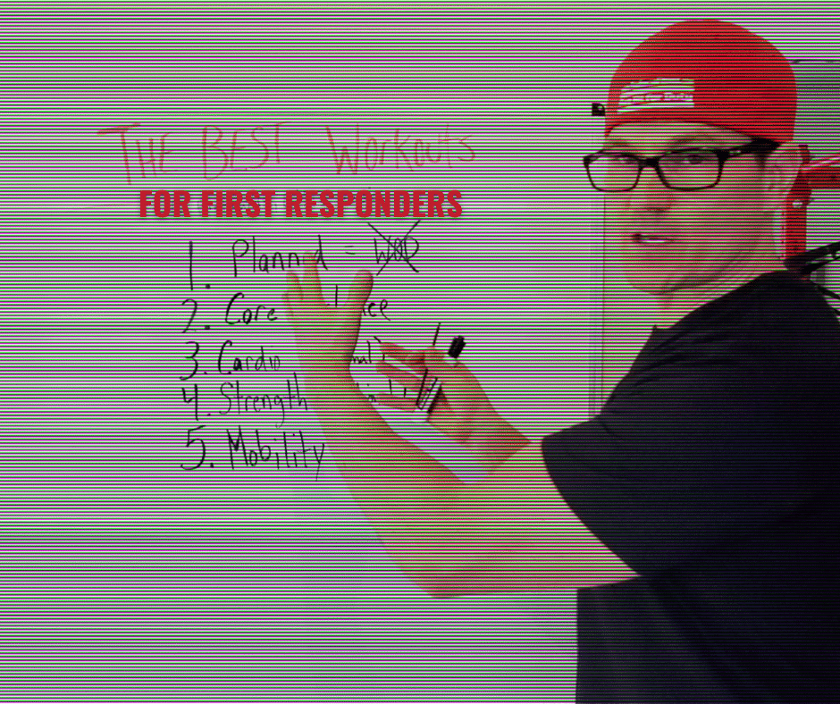 What makes a workout the BEST for First Responders…